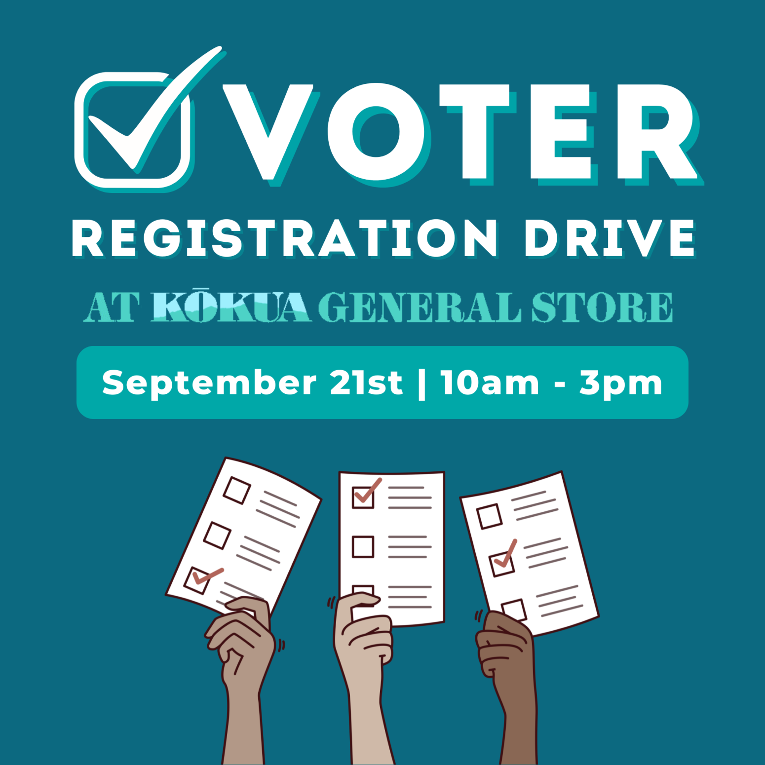 Kōkua General Store Voter Registration Drive - Kokua Hawaii Foundation