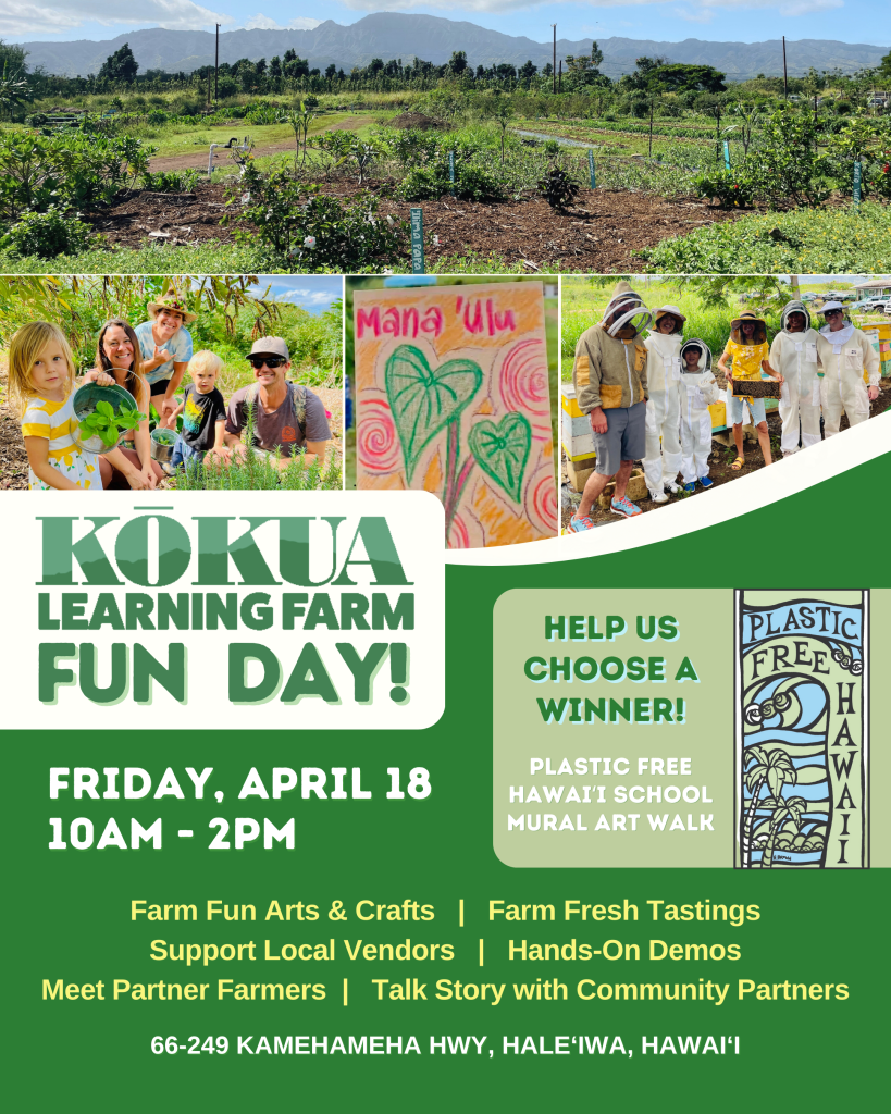 Kōkua Learning Farm Fun Day! - Kokua Hawaii Foundation