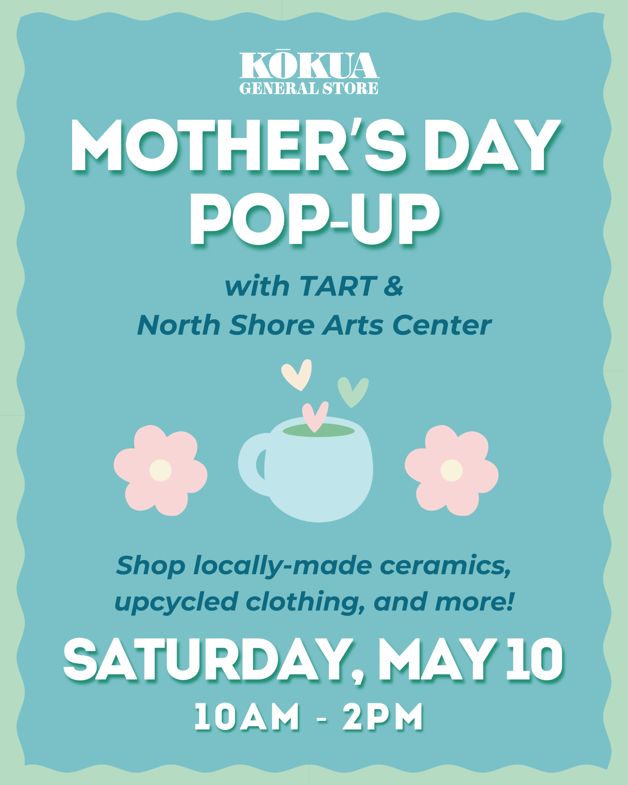 Mother's Day Pop-Up at Kōkua General Store - Kokua Hawaii Foundation