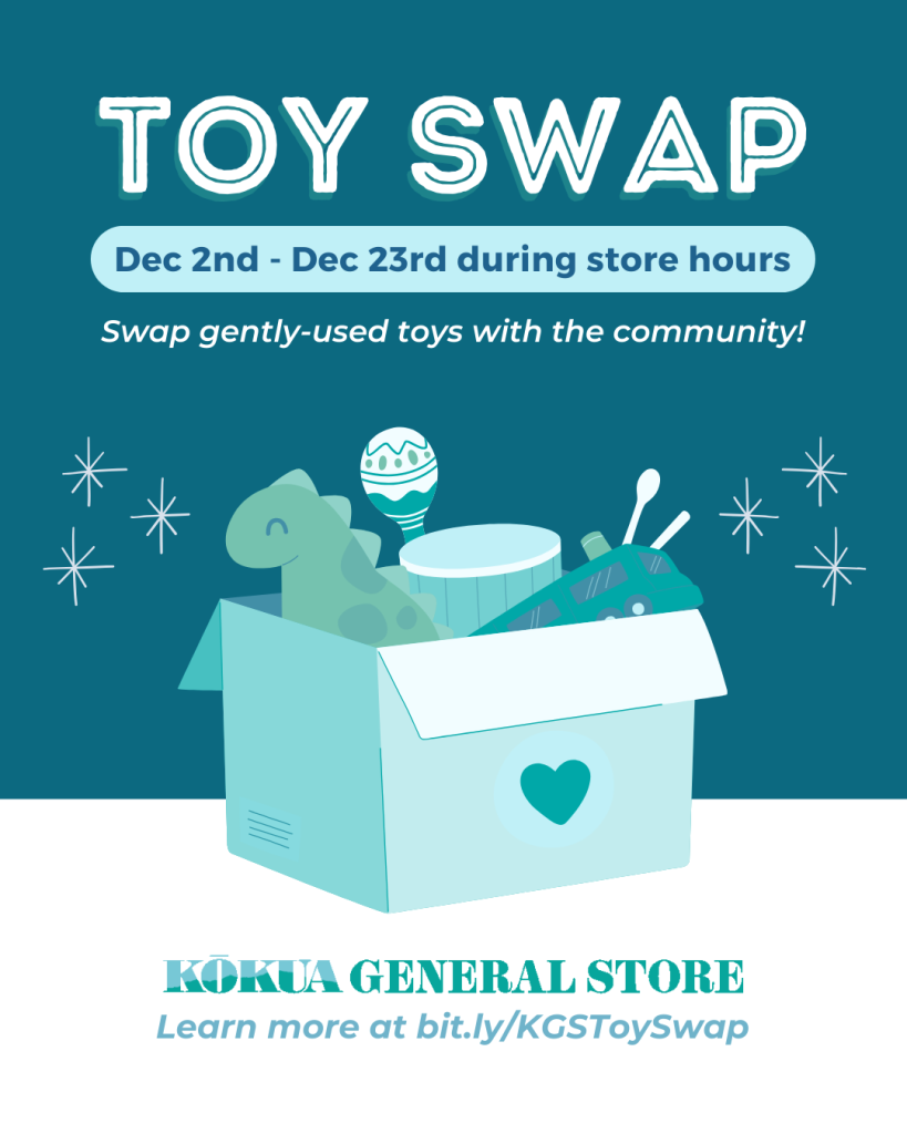 Kōkua General Store Toy Swap - Kokua Hawaii Foundation